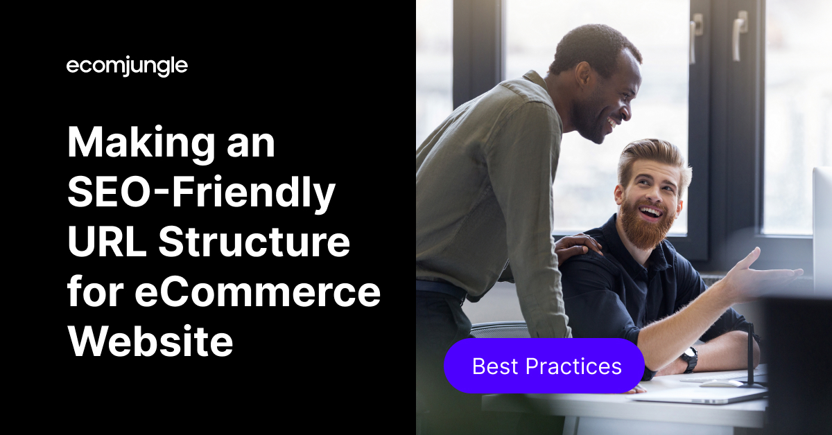 Making an SEO-Friendly URL Structure for eCommerce Website: Best ...