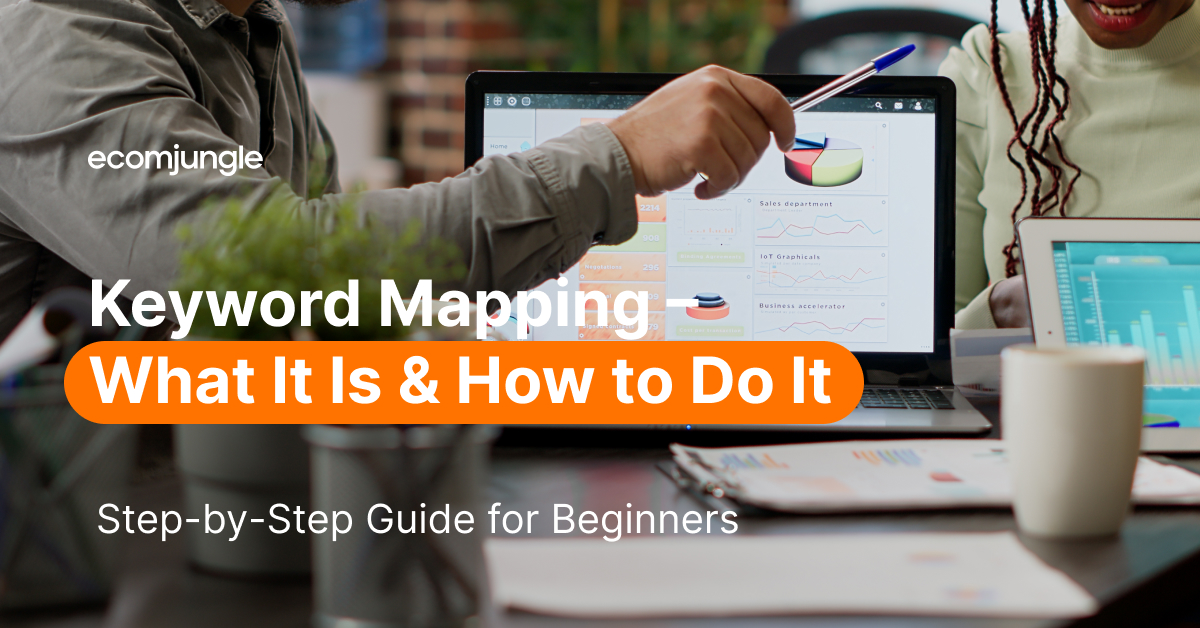 Keyword Mapping - What It Is & How to Do It: Step-by-Step Guide for ...